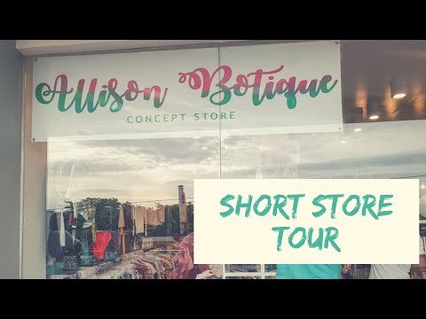 Allison Boutique Short Store Tour