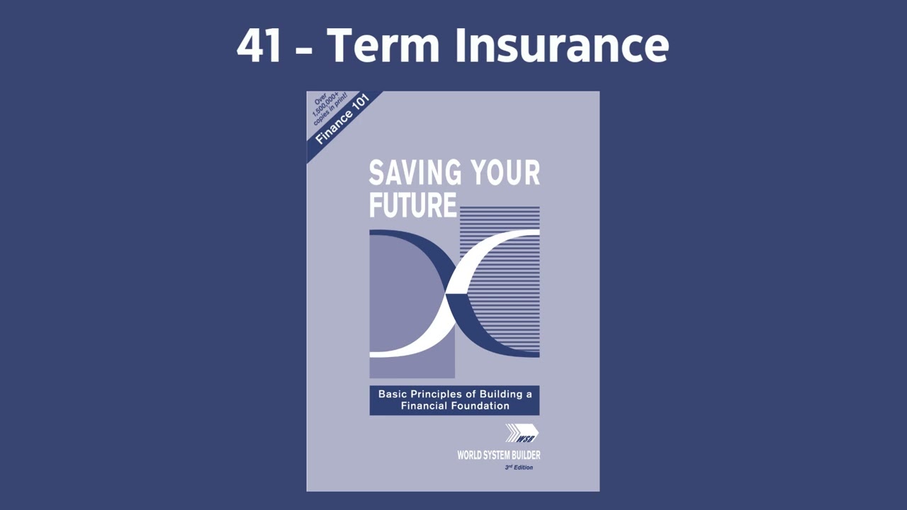 Saving Your Future 3rd Edition (Audiobook) - 41 Term Insurance