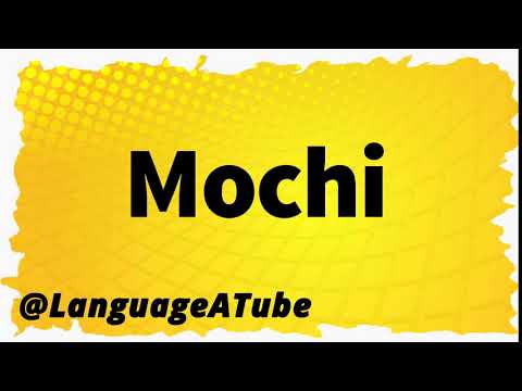 Mochi Pronunciation ⚡️ How To Pronounce Mochi!