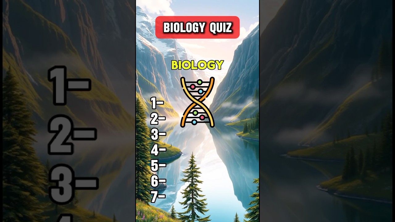 Can You answer these Biology Questions? Biology Quiz