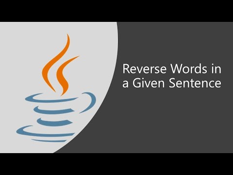 Important Java Program for Interviews 22: How to Reverse Words In A Given Sentence | 2 diff. methods