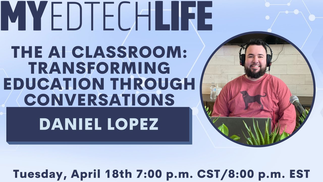 Episode 194: The AI Classroom: Transforming Education Through Conversations