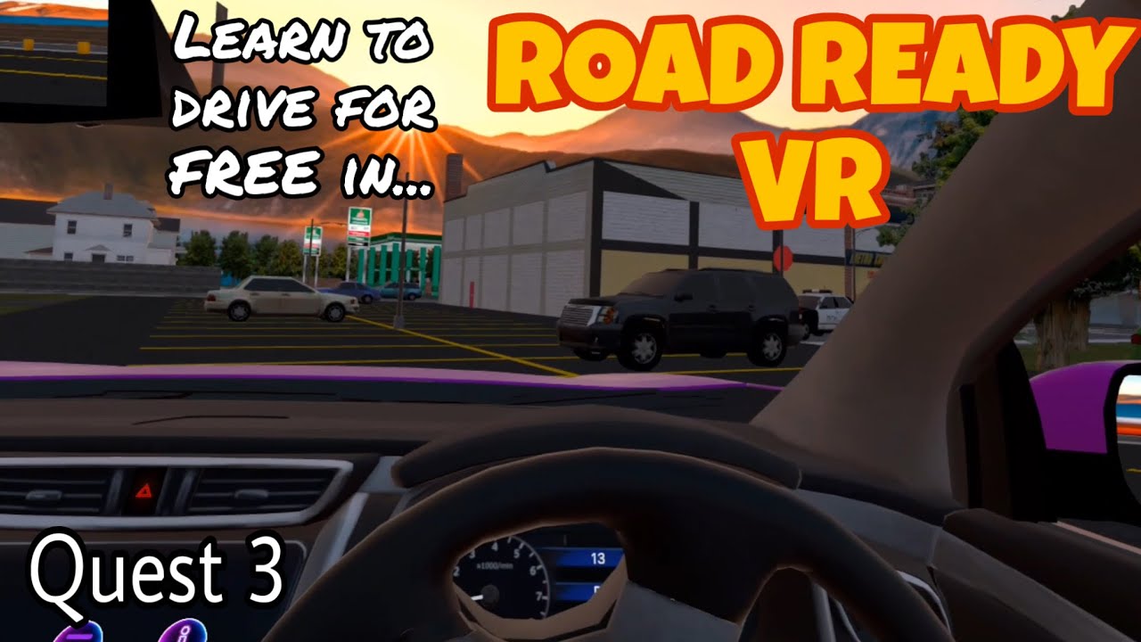 FREE Learn to drive in VR in Road Ready VR on Quest 3