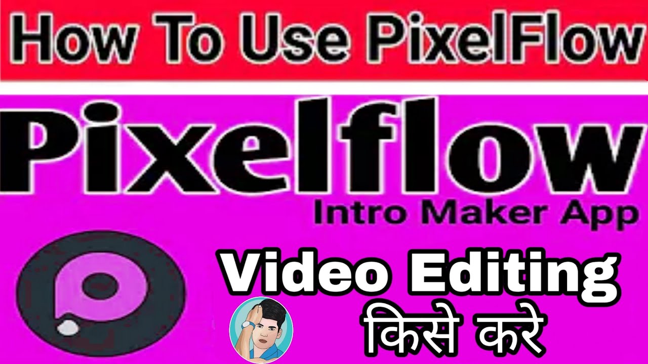 Pixelflow intro maker app Tutorial