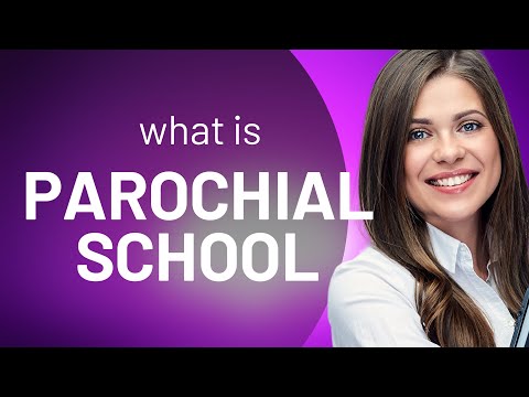 Parochial school | meaning of PAROCHIAL SCHOOL