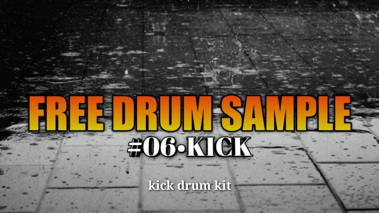 FREE DRUM SAMPLE #06•KICK