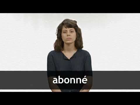 English Translation of “ABONNÉ” | Collins French-English Dictionary