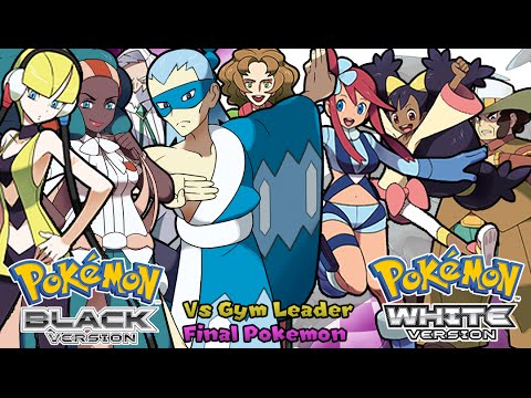 Pokémon Black & White - Gym Leader Last Pokemon Music (HQ)