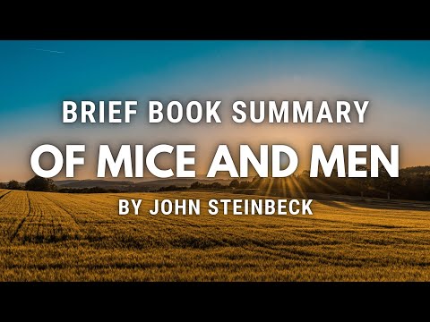 🐭 Of Mice and Men by John Steinbeck 🌾 Brief Book Summary 📕