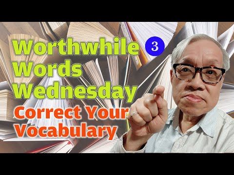 Perfect your English Vocabulary. Using the correct word is more important than knowing lots of words