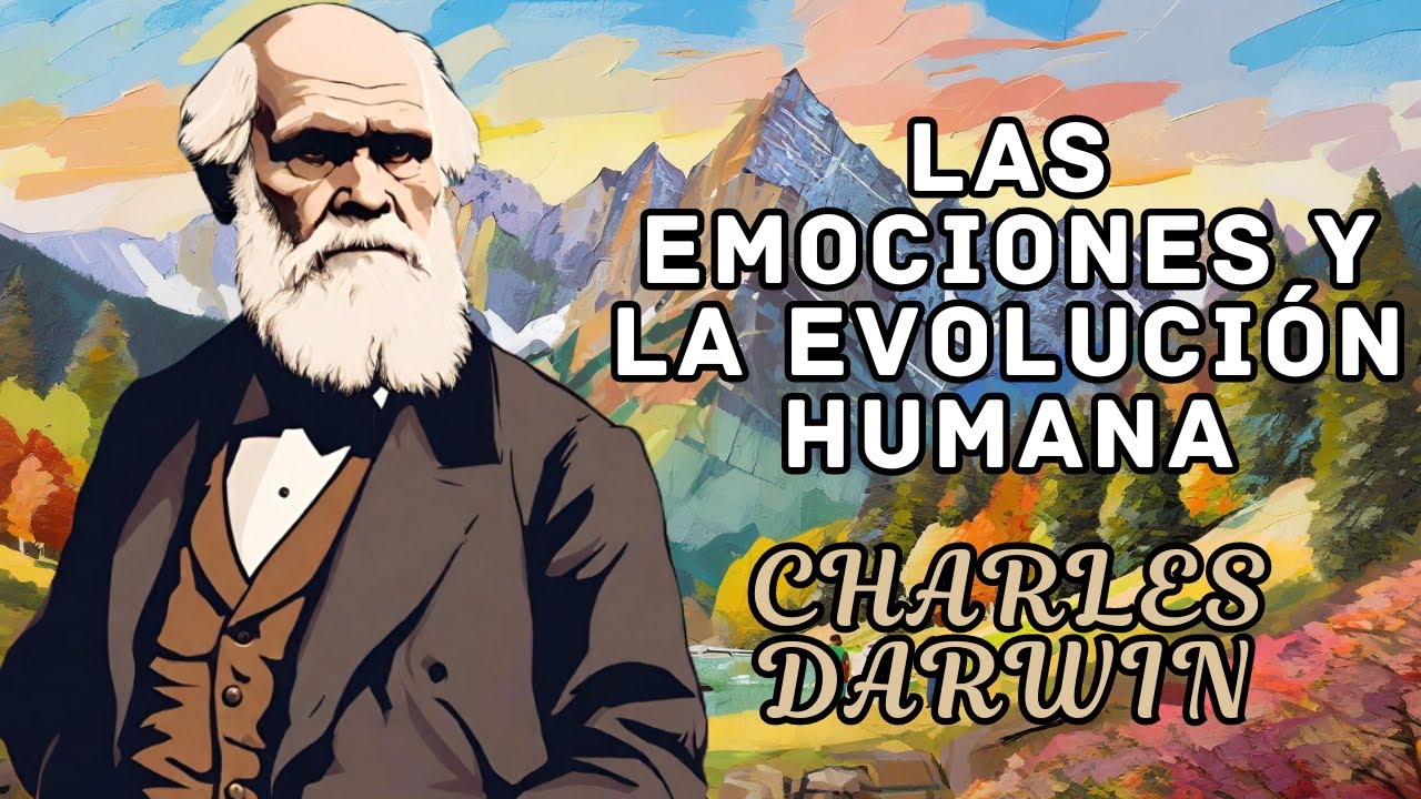 Teoría de las emociones de Charles Darwin