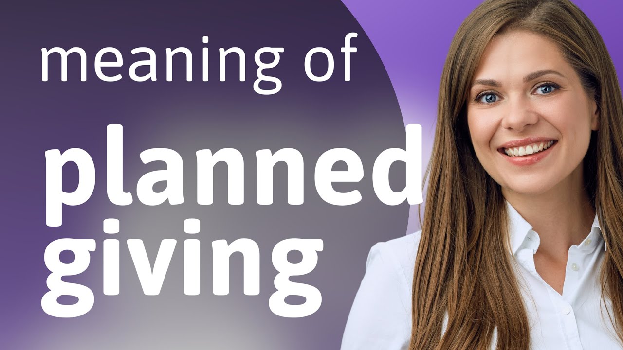 Understanding Planned Giving: A Guide for English Language Learners
