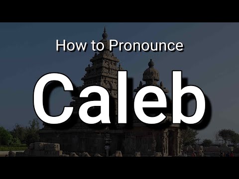 Caleb - Pronunciation and Meaning