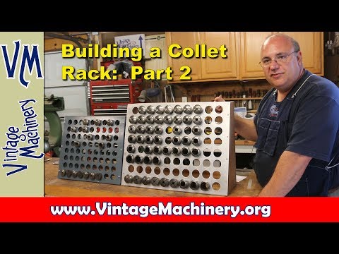 Building a 2J Collet Rack: Part 2