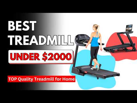 The Best Treadmill Under $2000 | Best Treadmill for Running (in 2025)