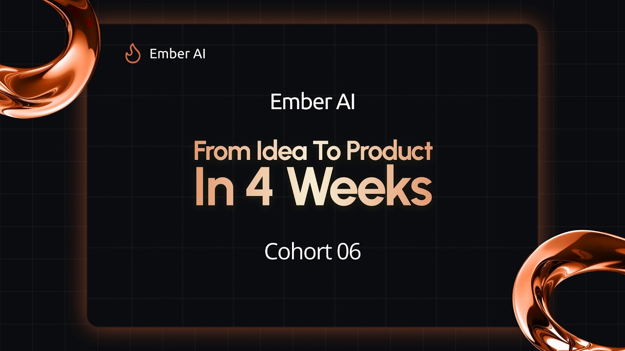 Demo Day Finale - Ember AI  From Idea To Product In 4 Weeks