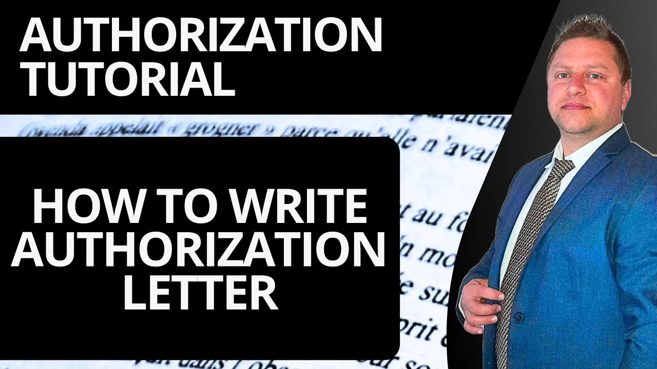 How to Write an Authorization Letter | Authorization Tutorial 2026
