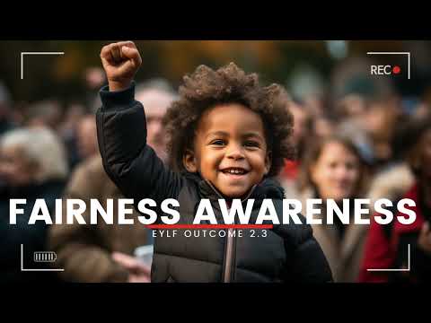 Childhood Fairness Awareness: See and Hear How Kids Develop Fairness Awareness | EYLF Outcome 2