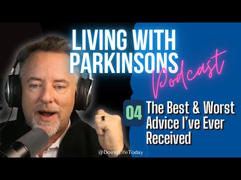 Living with Parkinson's | The Best & Worst Advice I've Ever Received