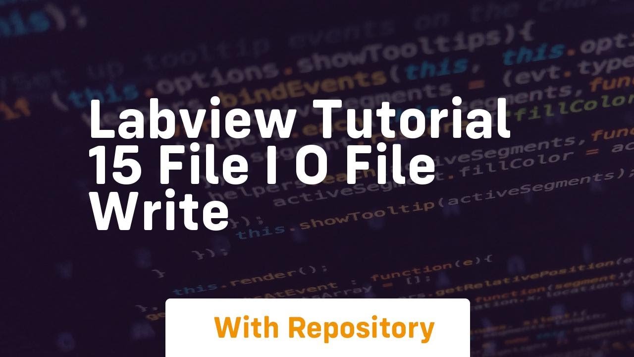 Labview tutorial 15 file i o file write
