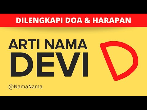 Nama Bayi Perempuan Modern: Arti Nama Devi untuk Anak dan Rangkaiannya.