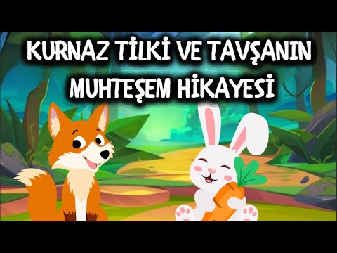 Kurnaz Tilki Ve Tavşanın Muhteşem Hikayesi- Kısa Masallar Serisi