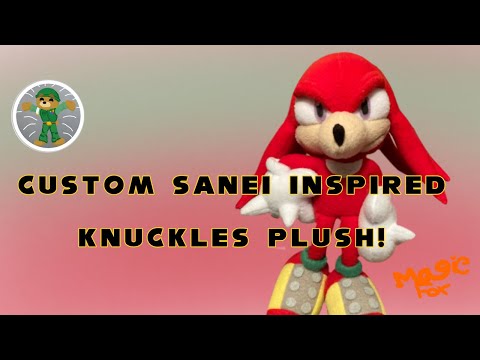 Custom Sanei Knuckles Plush Review!