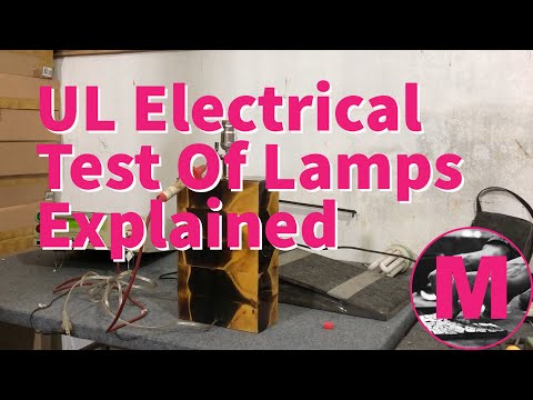 UL Electrical Test Of Lamps Explained (UL Testing Standards Series)
