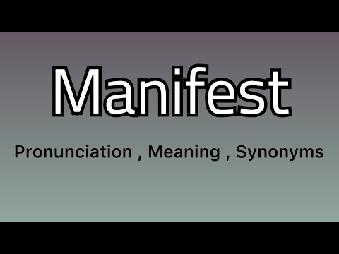 Manifest meaning - Manifest pronunciation - Manifest example - Manifest synonyms