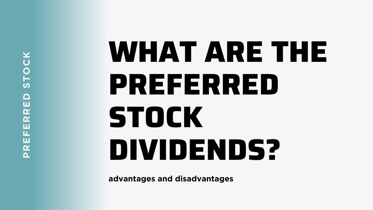 Preferred Stock Dividends Explained  | The Big Capitalist