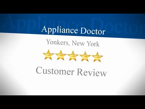 Appliance Doctor Review Appliance service Yonkers (914) 294-3737