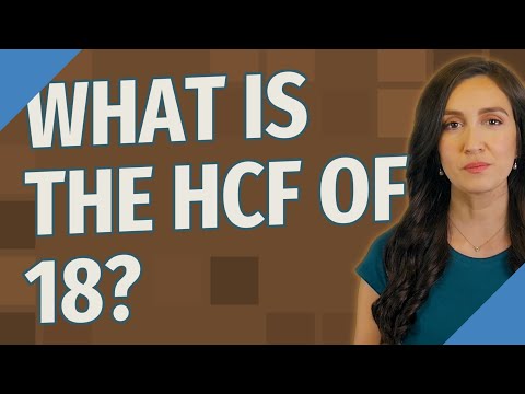 What is the HCF of 18?