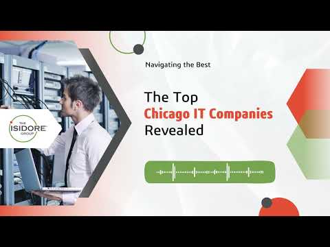 Navigating the Best: The Top Chicago Tech Companies Revealed