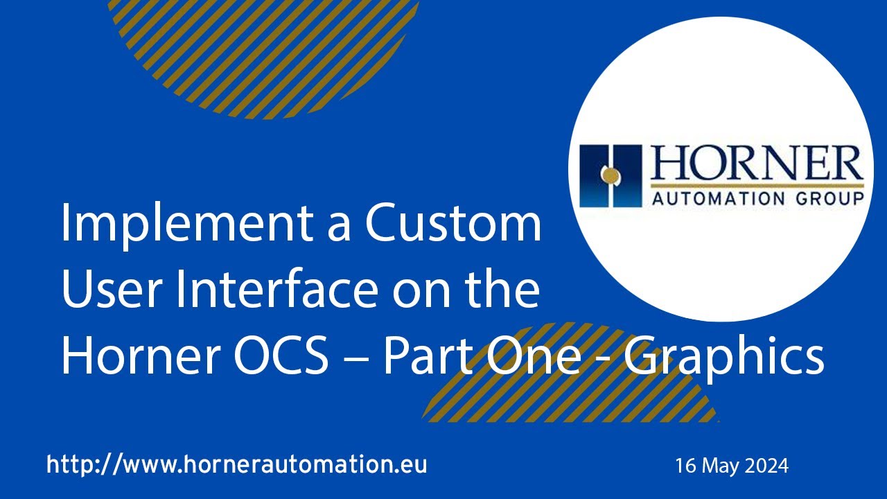 Implement a Custom User Interface on the Horner OCS – Part One - Graphics - Horner Automation ...