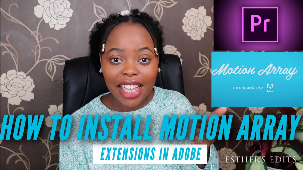 How to install motion arrays extensions in adobe.