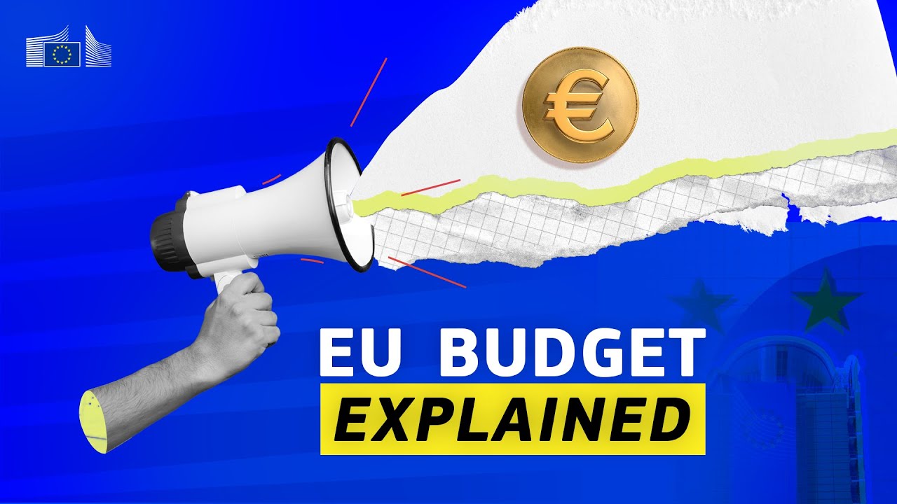 EU Budget Explained: Funding the Future of Europe