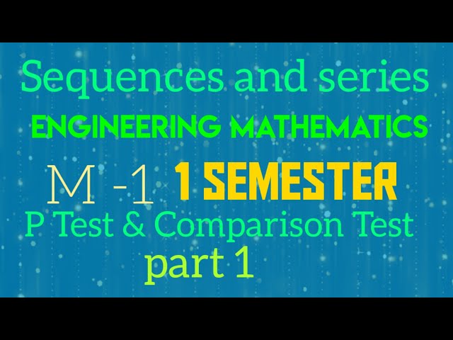Understanding Sequences and Series in Engineering Mathematics | Galaxy.ai