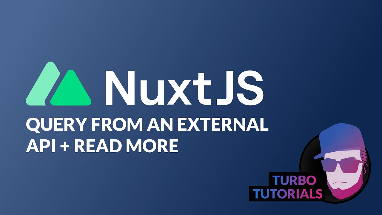 Turbo Tutorial | Nuxt 3: Query from an external API + read more