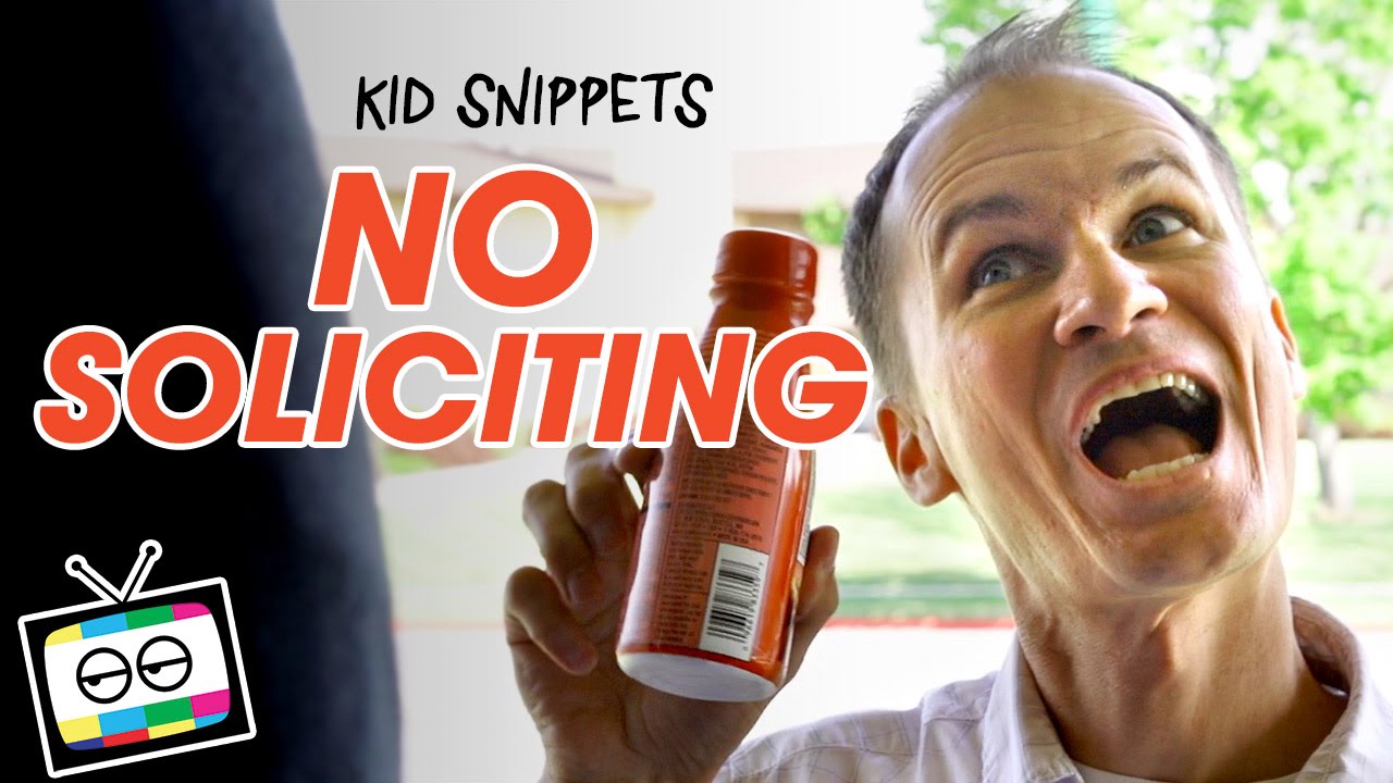 No Soliciting - Kid Snippets