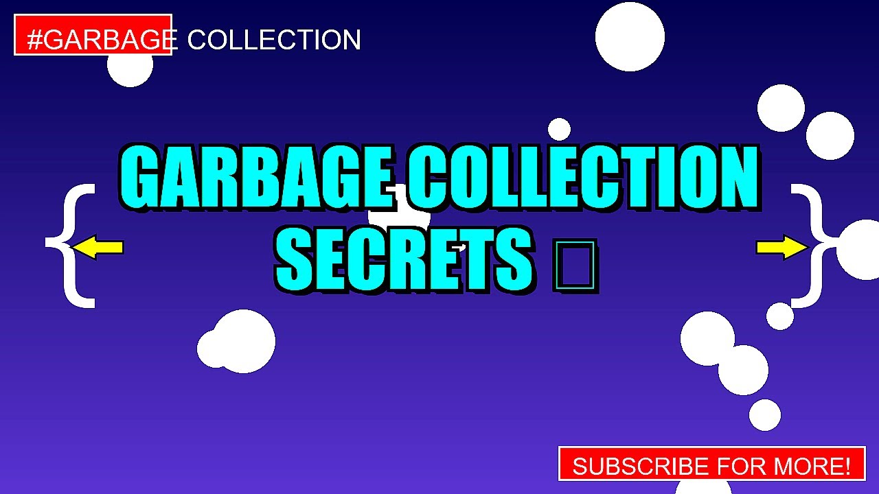 Garbage Collection Secrets 🤯