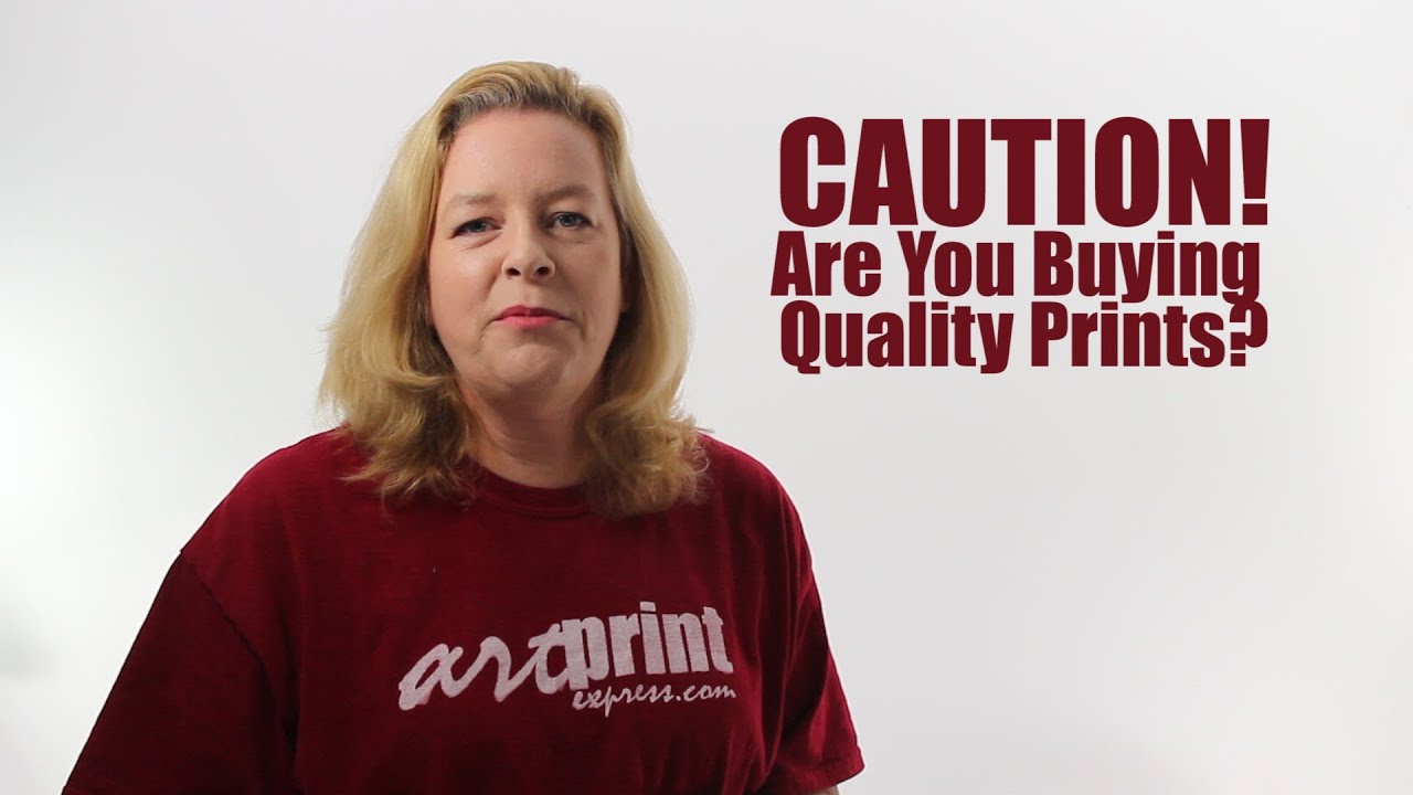 Caution: Are You Buying Quality Prints? | ARTitude