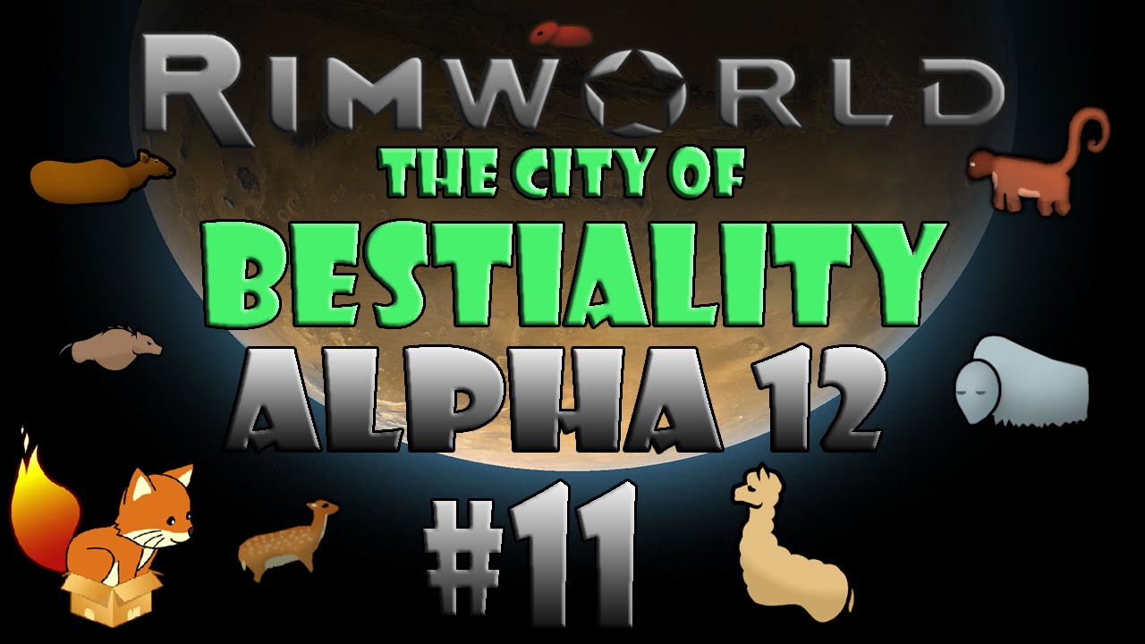 RimWorld - Alpha 12 - Bestiality #11