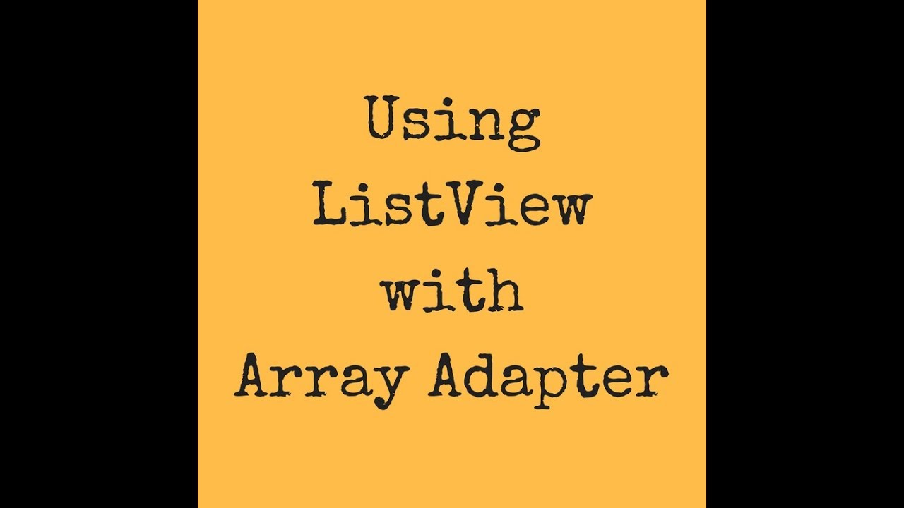 Using ListView with Array Adapter
