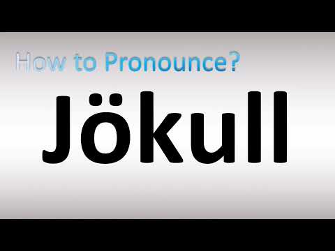 How to Pronounce Jökull (Icelandic)