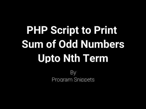 PHP Script to Print Sum Of Odd Numbers Upto Nth Term