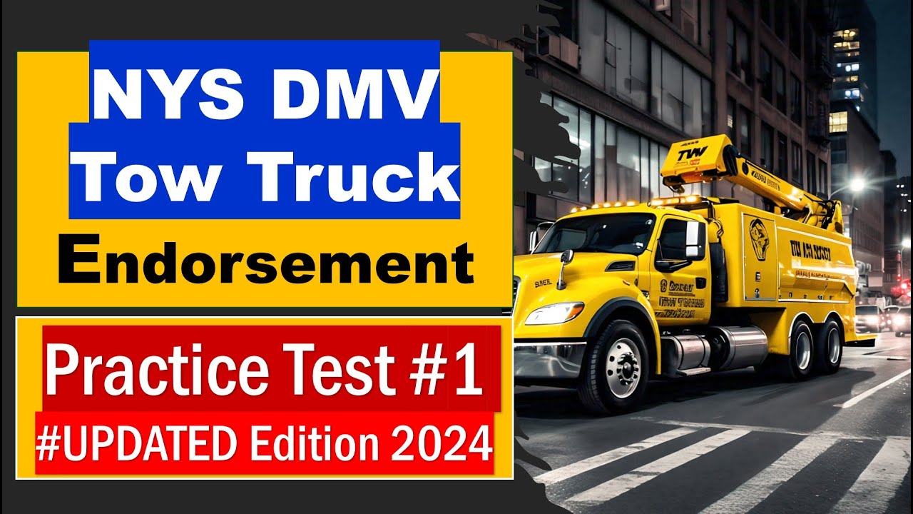 NYS Tow Truck Endorsement Practice Test 2024 - NYDMV Questions & Answers min