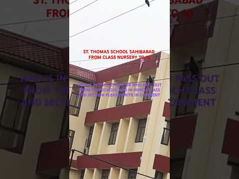 St.Thomas School Sahibabad From Class Nursery To 10 || Who is in This School Please Write in Comment