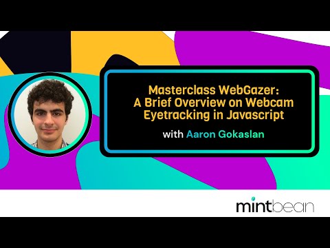WebGazer: An Overview on Webcam Eye Tracking in Javascript