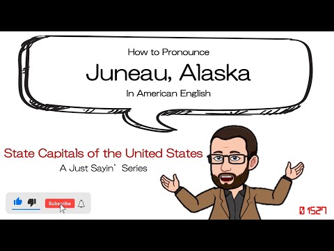 Juneau, Alaska | How to Say In American English | Just Sayin' | Historian's Eye | MCMP | 01527