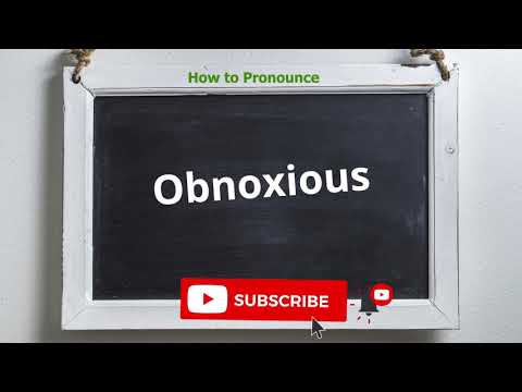 How to pronounce obnoxious | Meaning of obnoxious